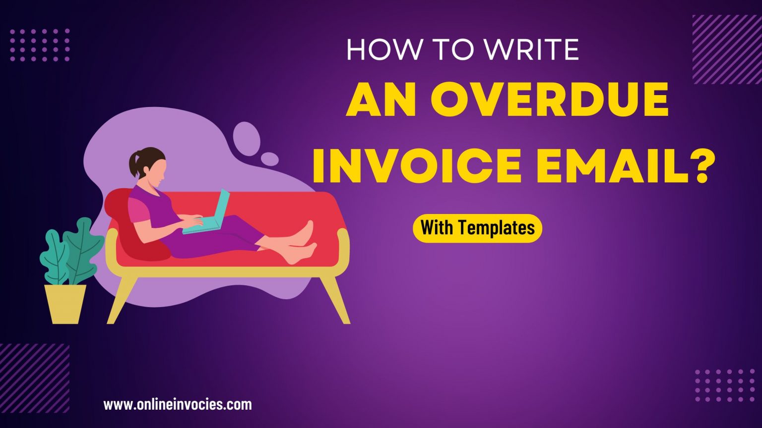 How To Write An Overdue Invoice Email? - Customizable TemplatesOnline ...